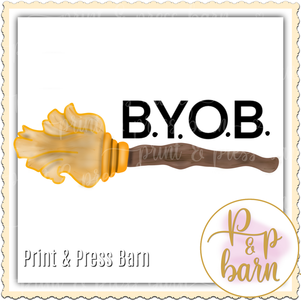 BYOB Broom – Print & Press Barn