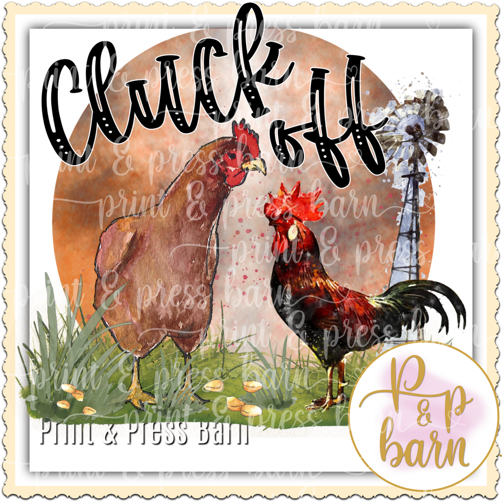 CLuck Off – Print & Press Barn