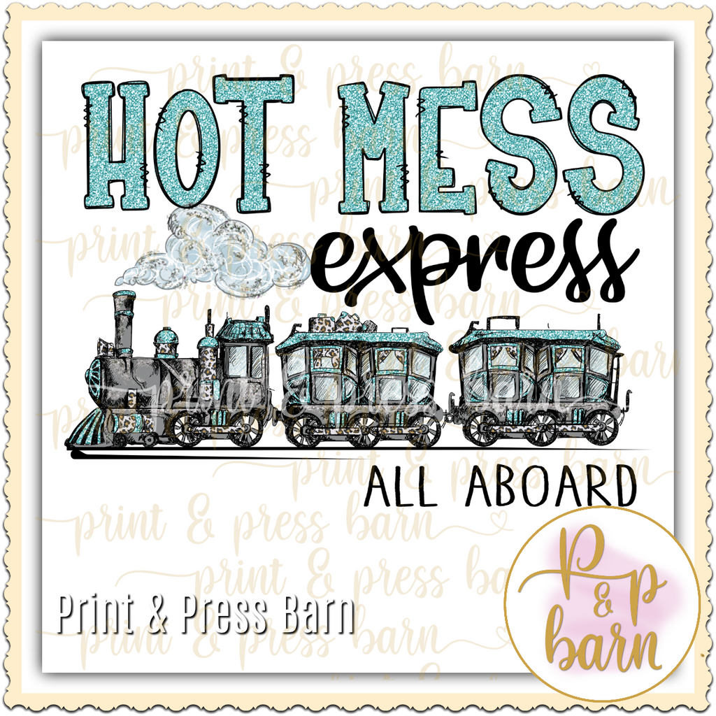Hot Mess Express – Print & Press Barn