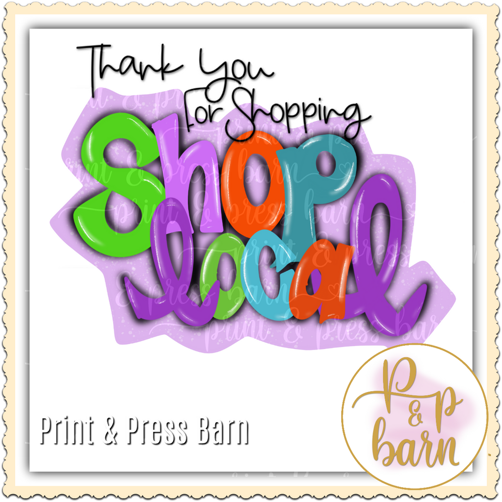 Thank you for Shopping Local – Print & Press Barn